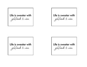 Free Printable Gift Tags - Life is sweeter with girlfriends and wine ...