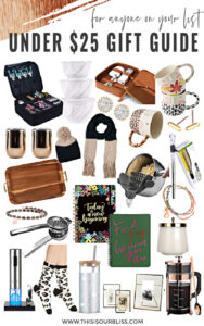 Under $25 Gift Guide for Anyone & Everyone // This is our Bliss